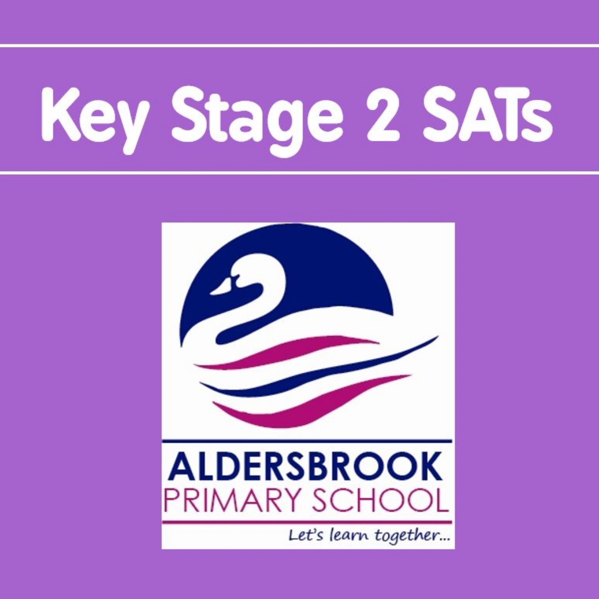 Aldersbrook Primary School - Key Stage 2 SATs Information